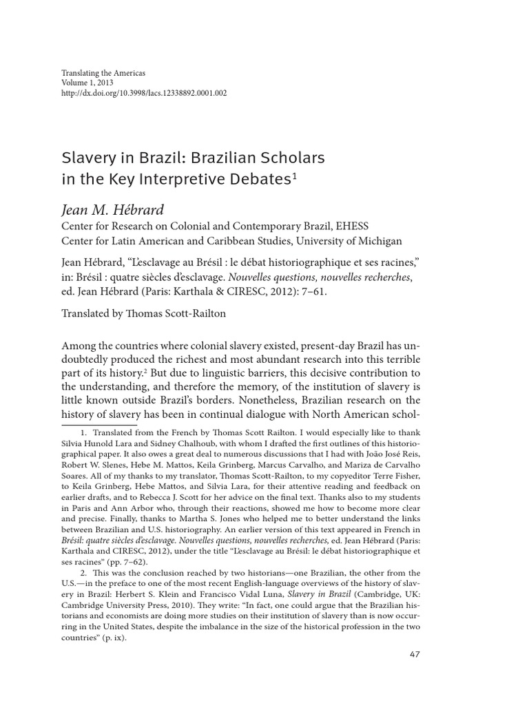 Slavery in Brazil: Brazilian Scholars in The Key Interpretive Debates ...
