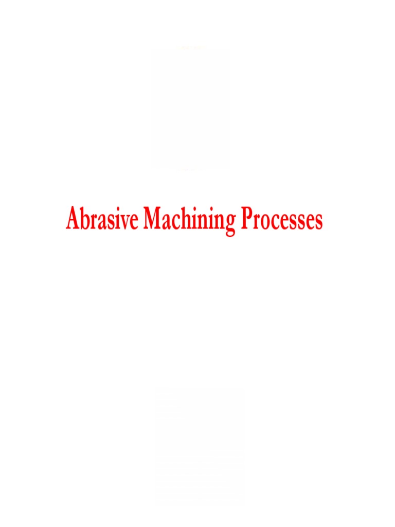 Abrasive Machining | PDF | Grinding (Abrasive Cutting) | Machining