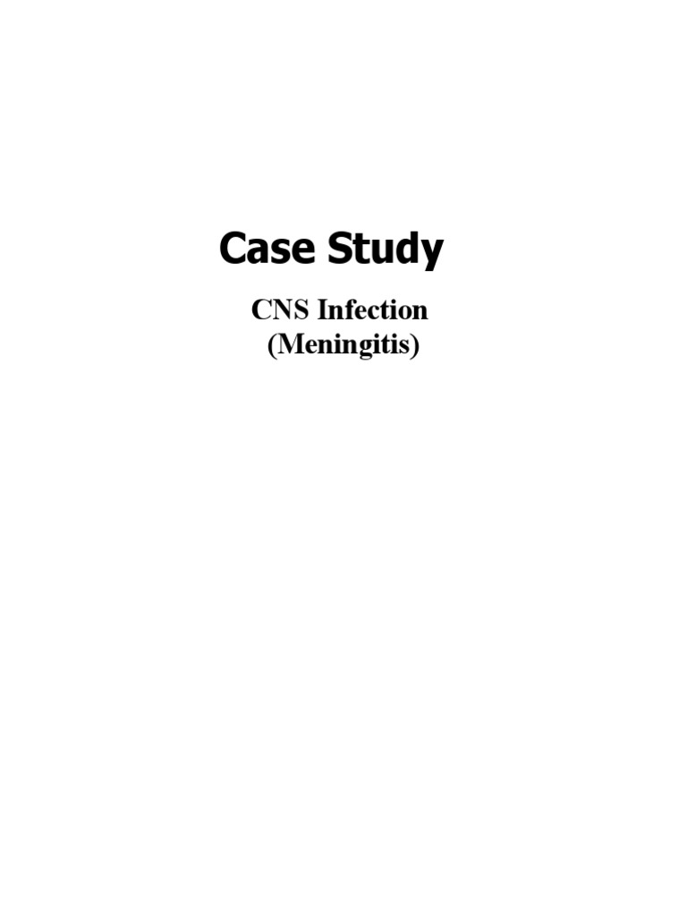 Meningitis Case Study and Assessment | PDF | Meningitis | Cerebrospinal ...