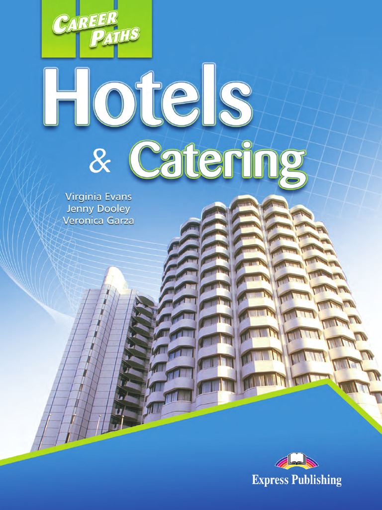 Career Paths: Hotels and Catering Is A New Educational Resource For ...