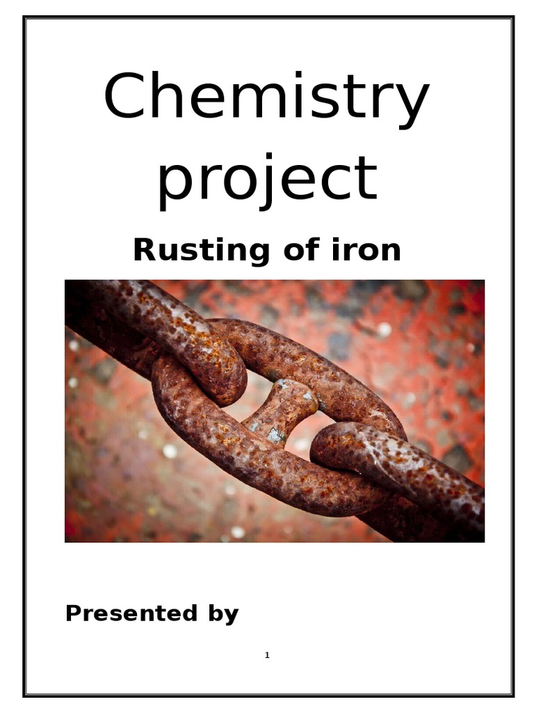 Chemistry Project: Rusting of Iron | PDF | Rust | Corrosion