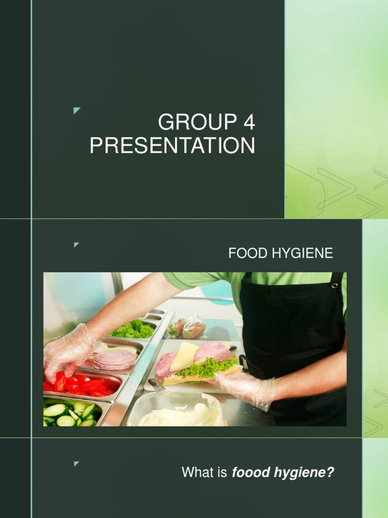 Group 4 Presentation | PDF | Foodborne Illness | Food Safety