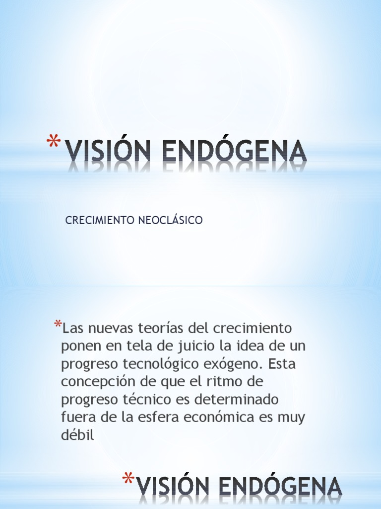 Vision Endogena | PDF | Crecimiento económico | Capital humano