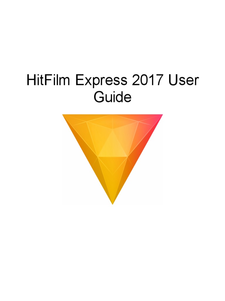HitFilm Express 2017 User Guide | PDF | Mac Os | Rendering (Computer ...