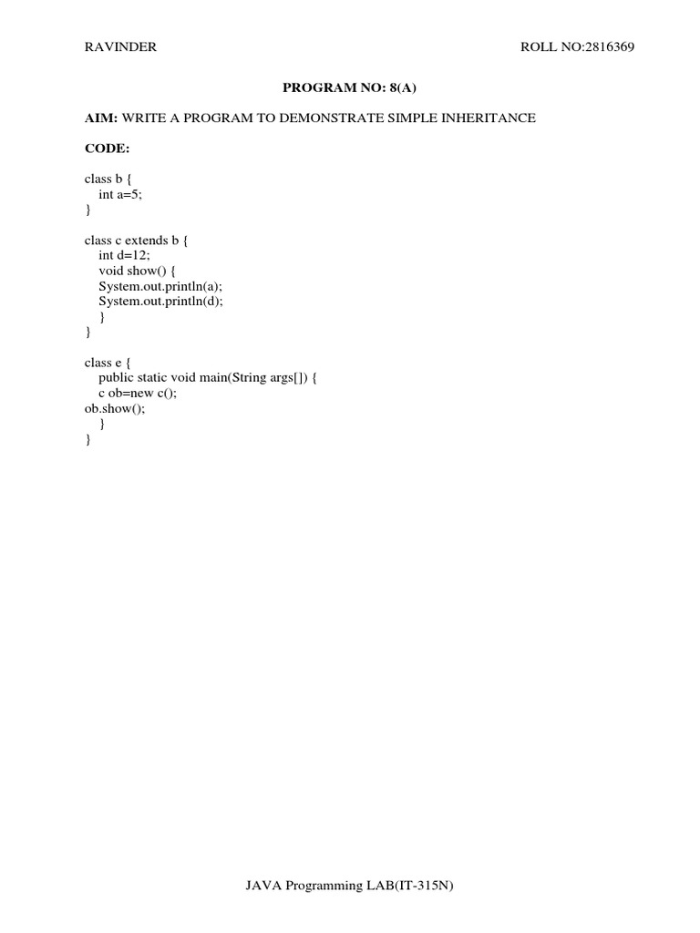 Program No: 8 (A) Aim: Write A Program To Demonstrate Simple Inheritance Code | PDF