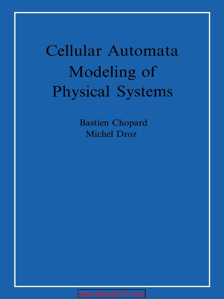 Cellular Automata Modeling of Physical Systems | PDF | Automata Theory ...