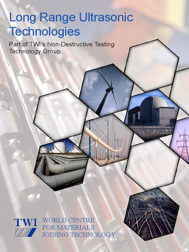 Long Range Ultrasonic Technologies: Part of TWI's Non-Destructive ...