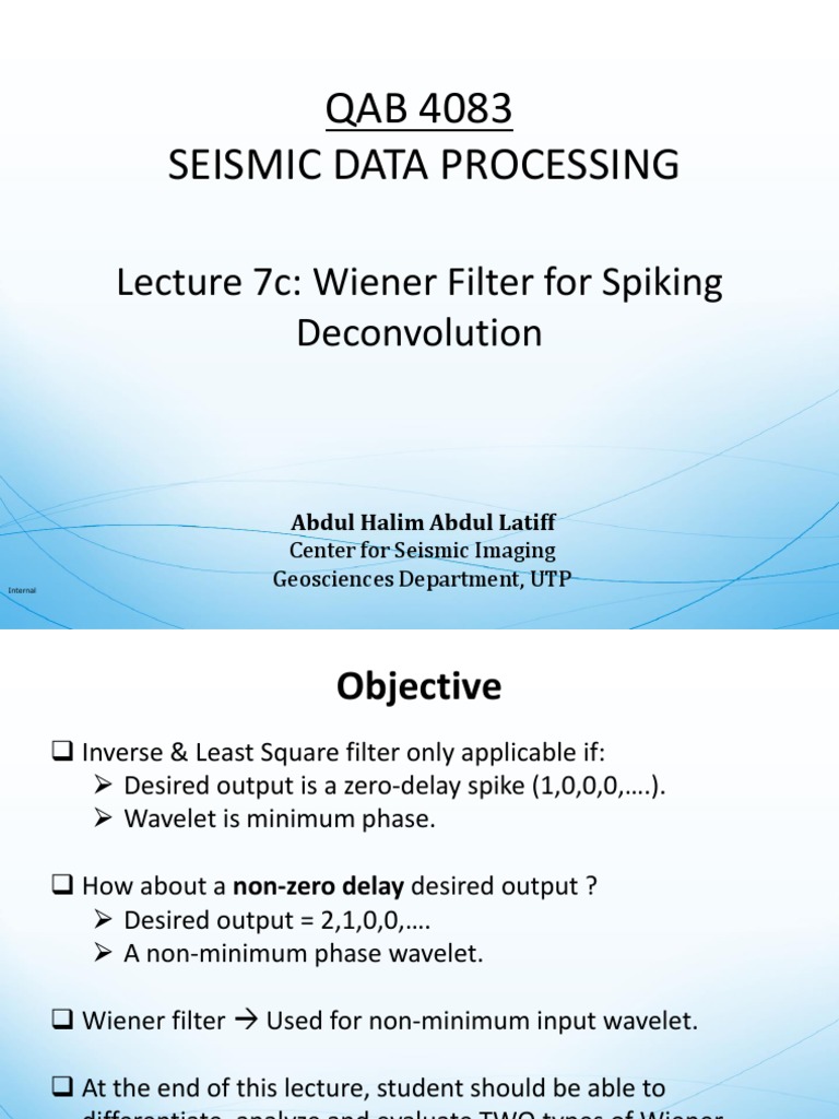 QAB 4083 Seismic Data Processing: Lecture 7c: Wiener Filter For Spiking Deconvolution | PDF ...