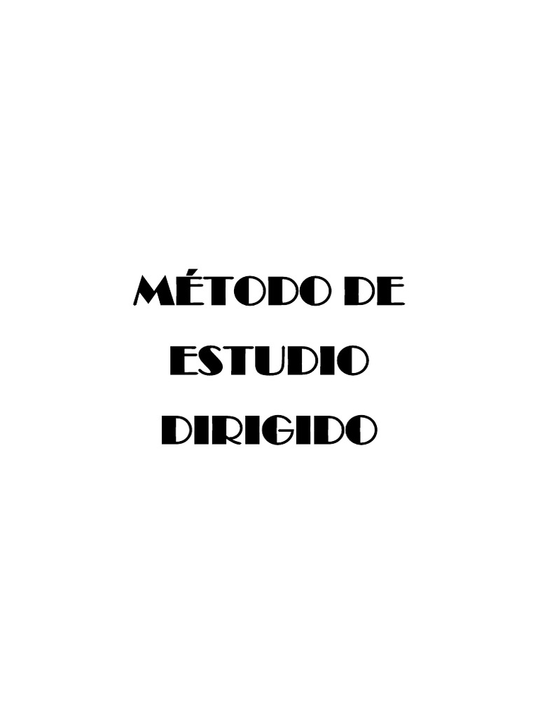 Método de Estudio Dirigido: Fases y Beneficios | PDF | Aprendizaje ...