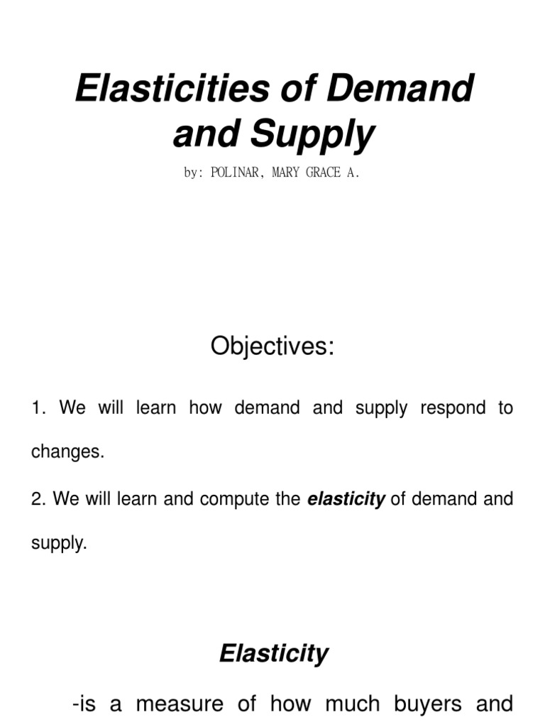 Elasticities of Demand and Supply | PDF | Price Elasticity Of Demand ...