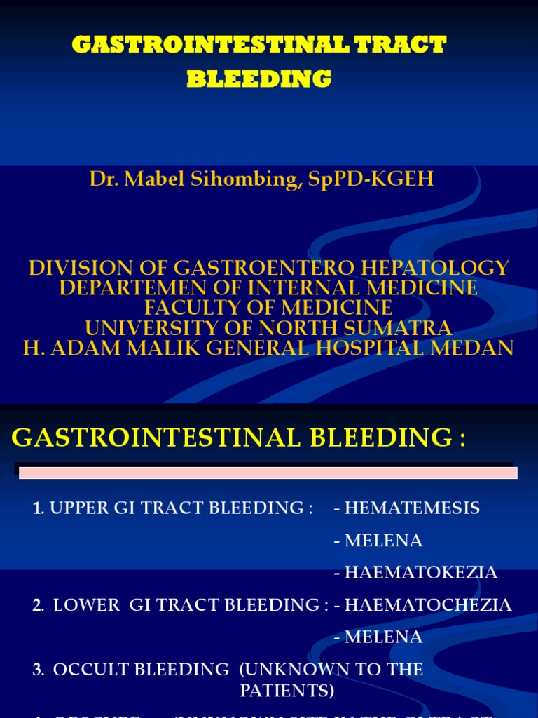 Gastrointestinal Tract Bleeding: Dr. Mabel Sihombing, Sppd-Kgeh | PDF ...