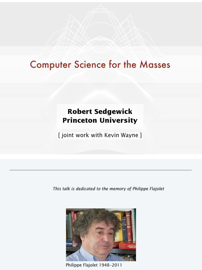 Computer Science For The Masses: Robert Sedgewick Princeton University ...