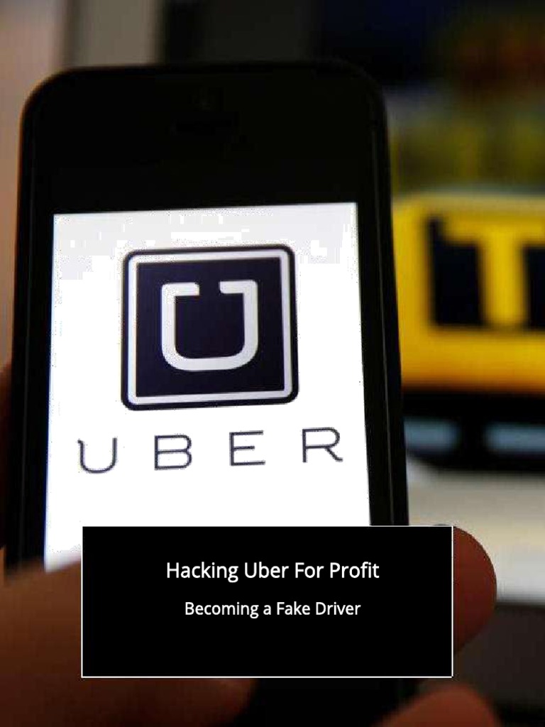 Hacking Uber For Profite PDF | PDF | I Phone | Android (Operating System)
