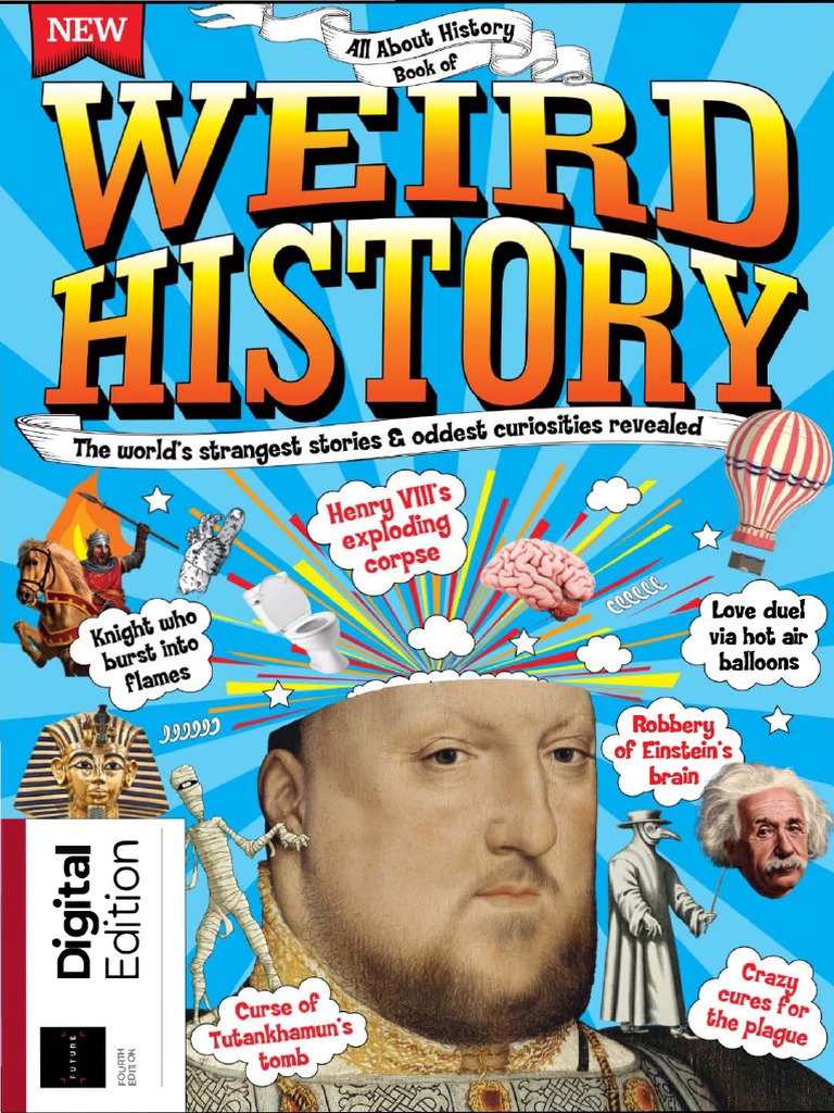 All About History Book of Weird History 4th ED - 2019 UK | PDF | Nature