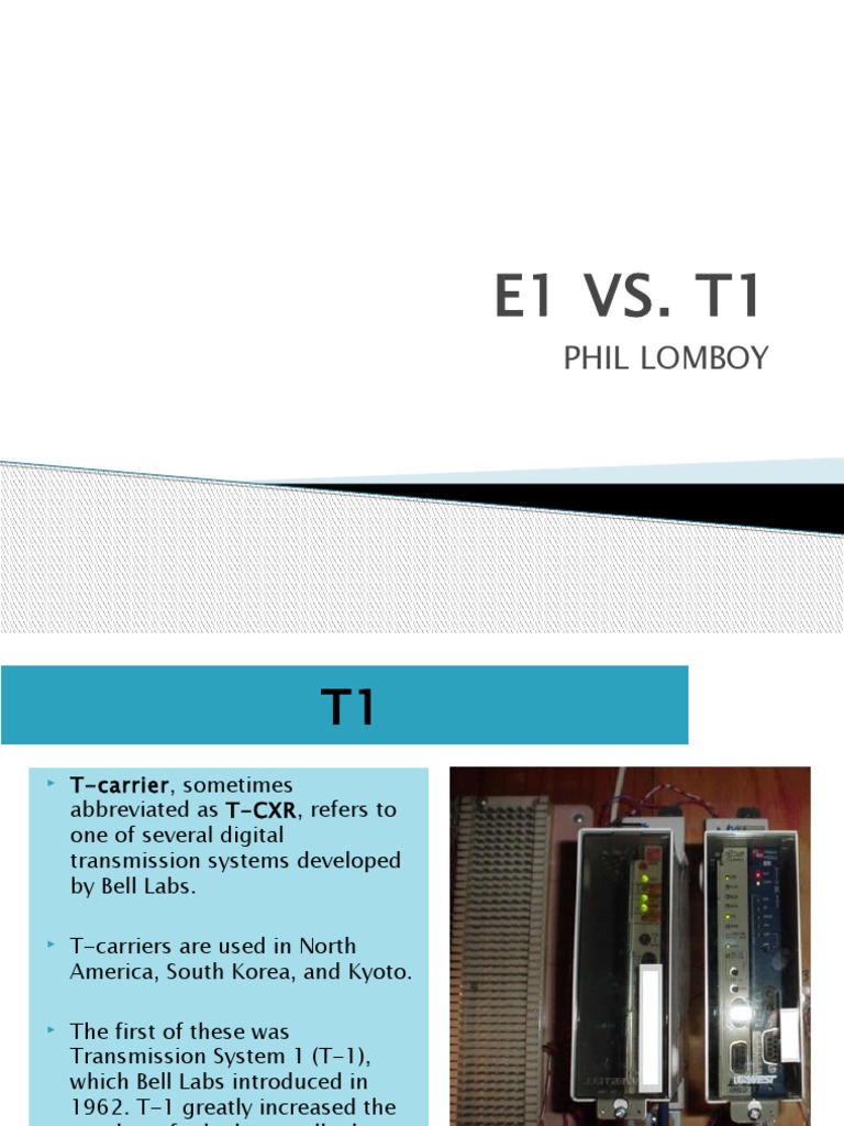 E1 VS. T1: Phil Lomboy | PDF | Physical Layer Protocols | Media Technology