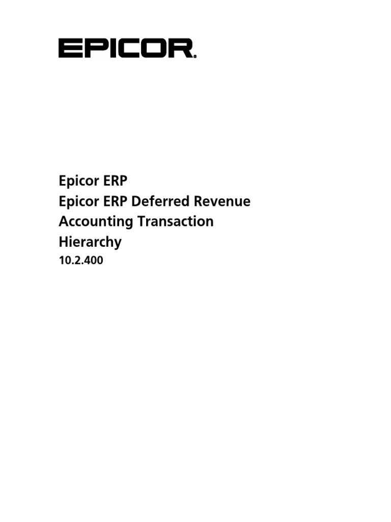 Epicor ERP Epicor ERP Deferred Revenue Accounting Transaction Hierarchy ...