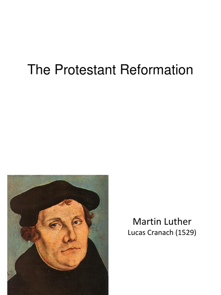 The Protestant Reformation | PDF | Martin Luther | Henry Viii Of England