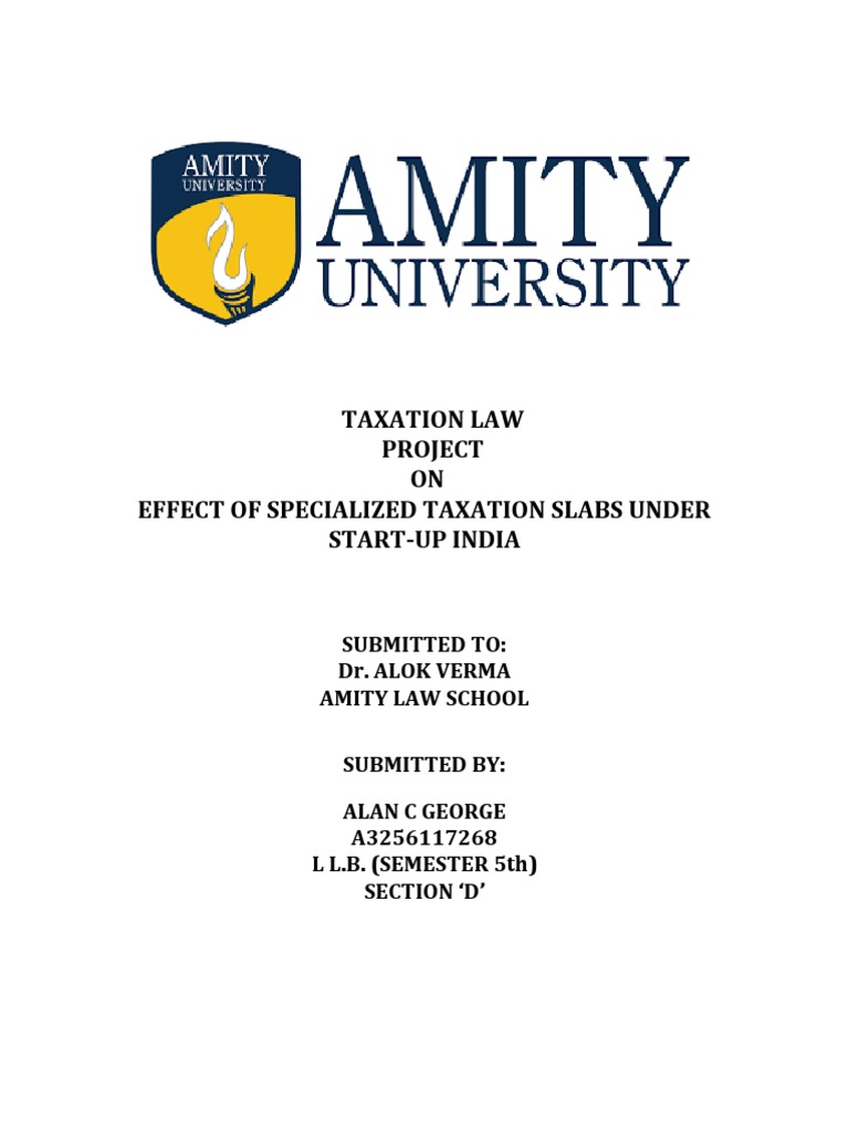 Taxation Law Project ON Effect of Specialized Taxation Slabs Under ...