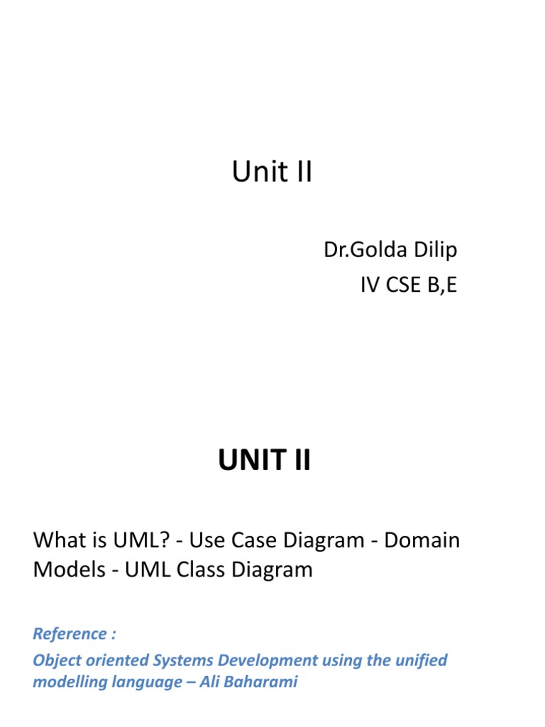 Unit II: DR - Golda Dilip Iv Cse B, E | PDF | Use Case | Conceptual Model