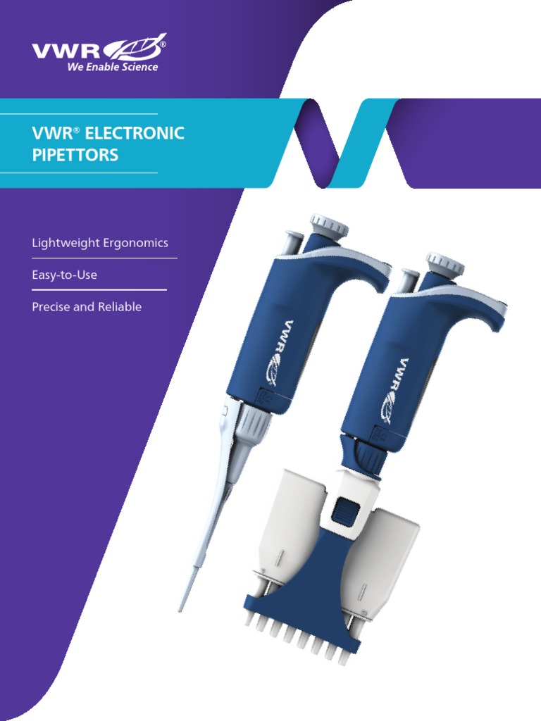 VWR® Electronic Pipettors: Lightweight Ergonomics Easy-to-Use Precise ...