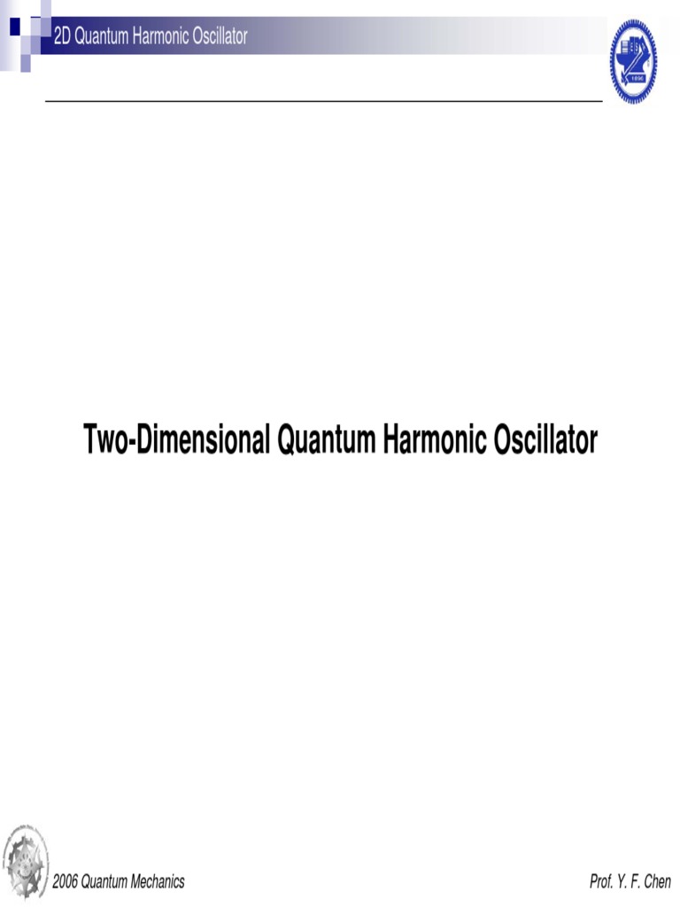 Two Dimension Quantum Harmonic Oscillator | Download Free PDF | Quantum ...