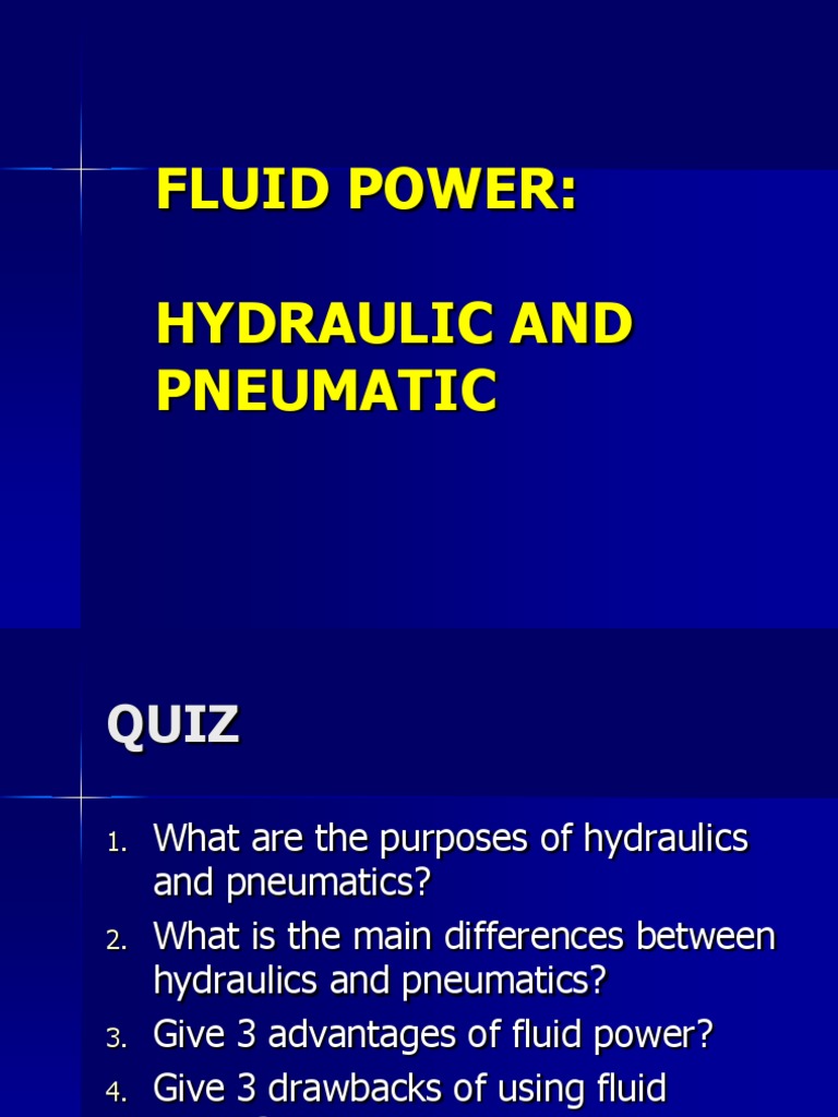 Fluid Power: Hydraulic & Pneumatic Quiz | PDF | Fluid Dynamics | Pressure