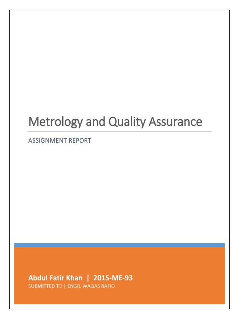 Metrology and Quality Assurance: Assignment Report | PDF | Tools | Nature