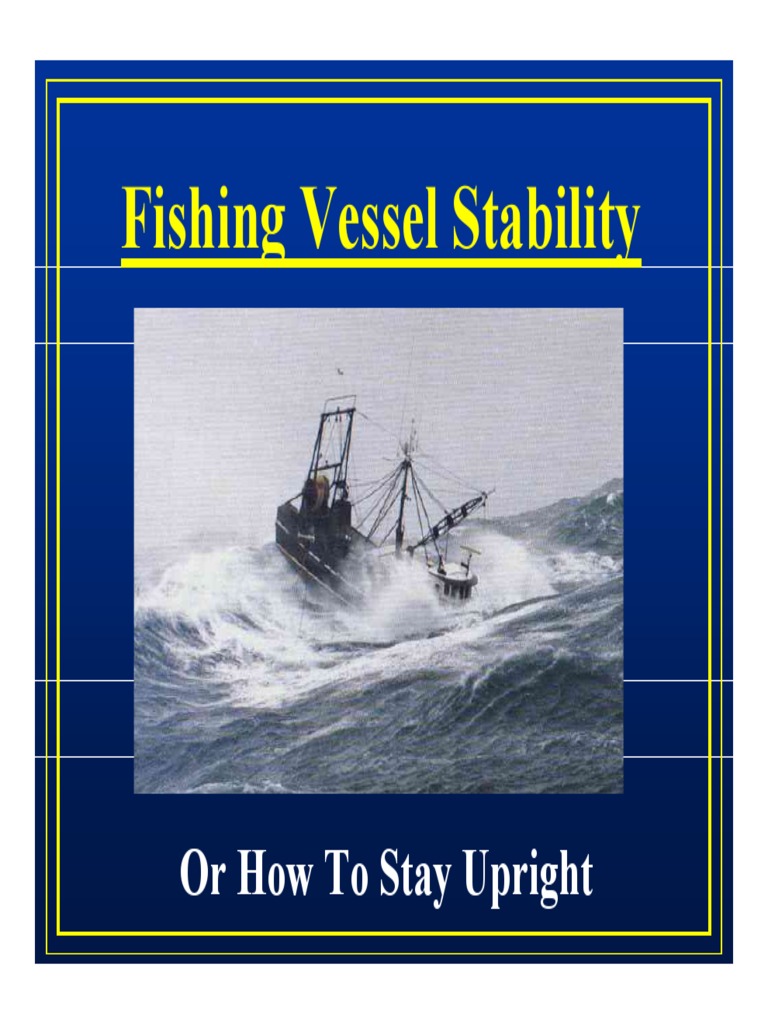 Fishing Vessel Stability: Stay Upright With Proper Understanding | PDF ...