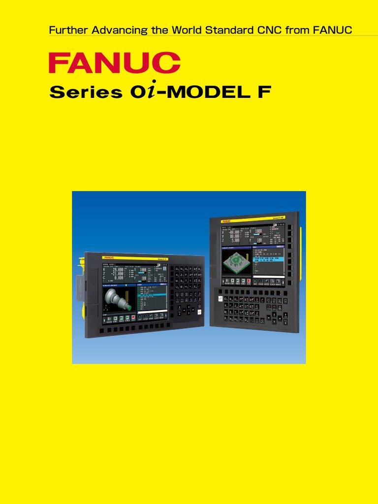 Series 0+-MODEL F: Further Advancing The World Standard CNC From FANUC ...