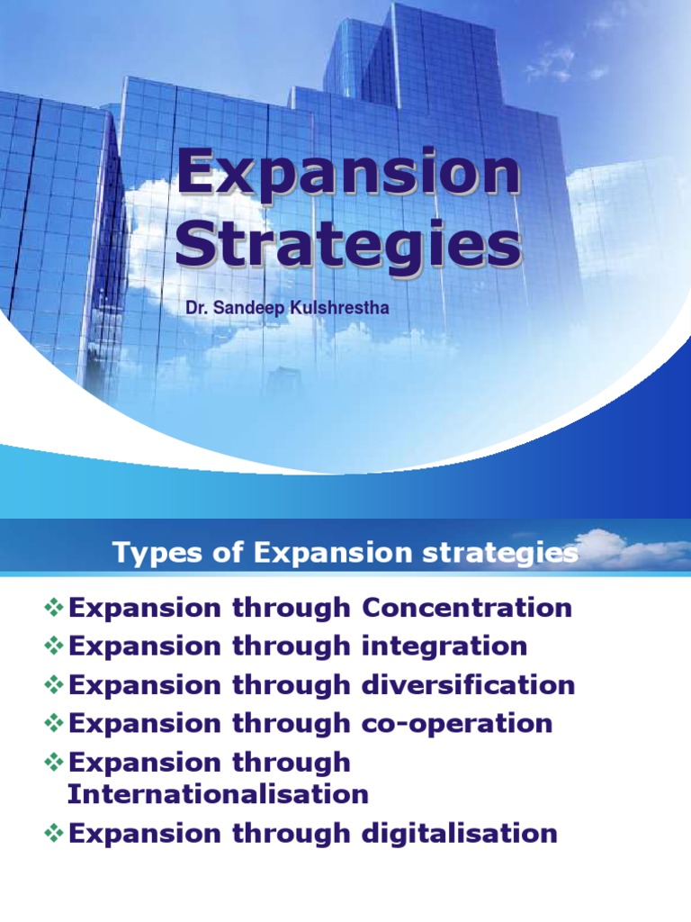 Expansion Strategy | PDF | Business Economics | Economies