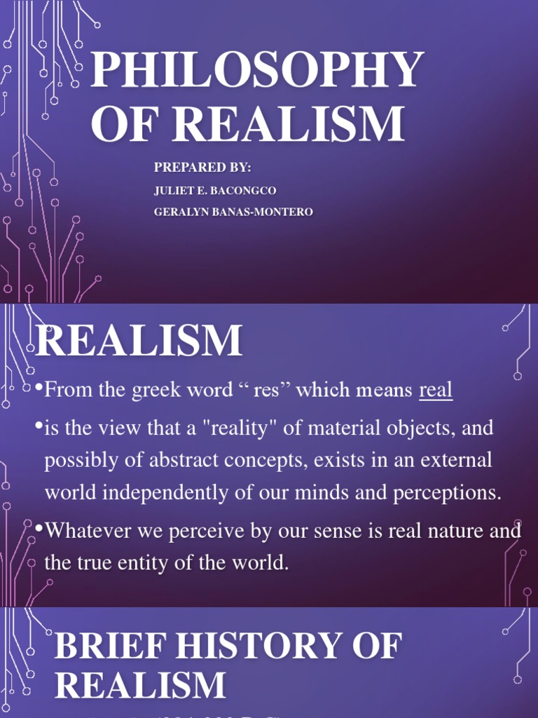 Philosophy of Realism: Prepared by | PDF | Philosophical Realism | Reality