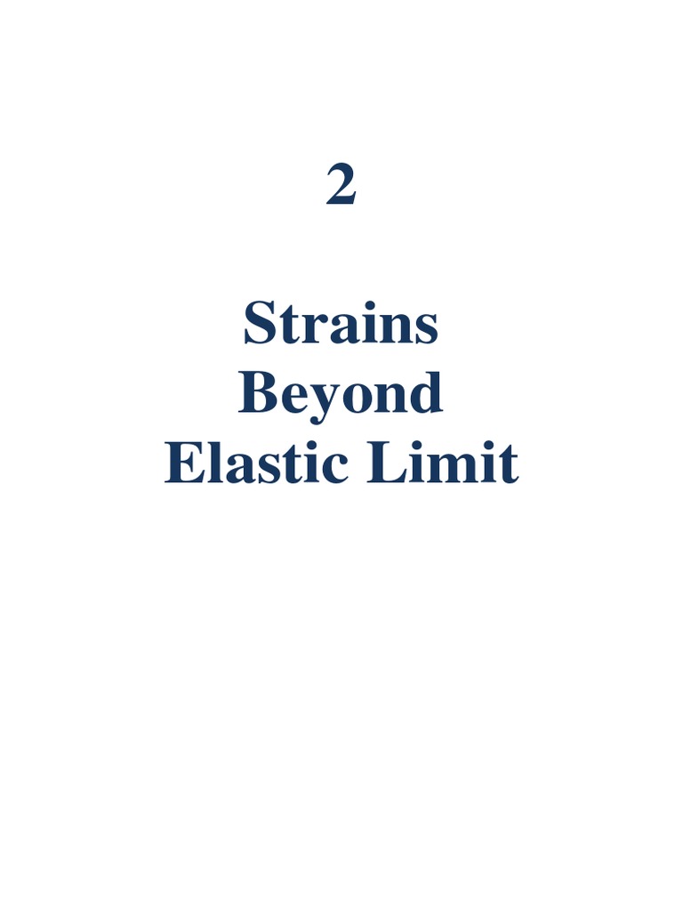 02 - MECH3001Y - Strains - Beyond.elastic - Limit - FINAL | PDF ...