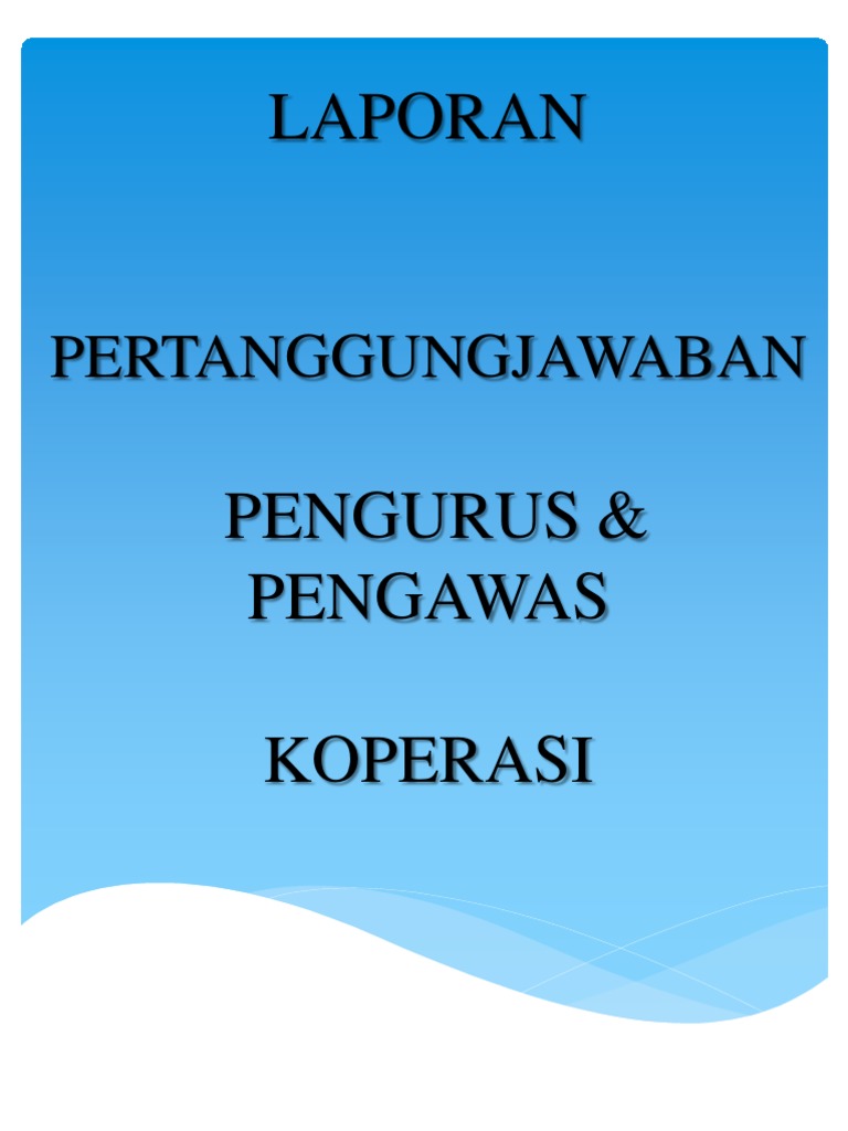 Laporan Pertanggungjawaban Pengurus & Pengawas Koperasi 1 | PDF