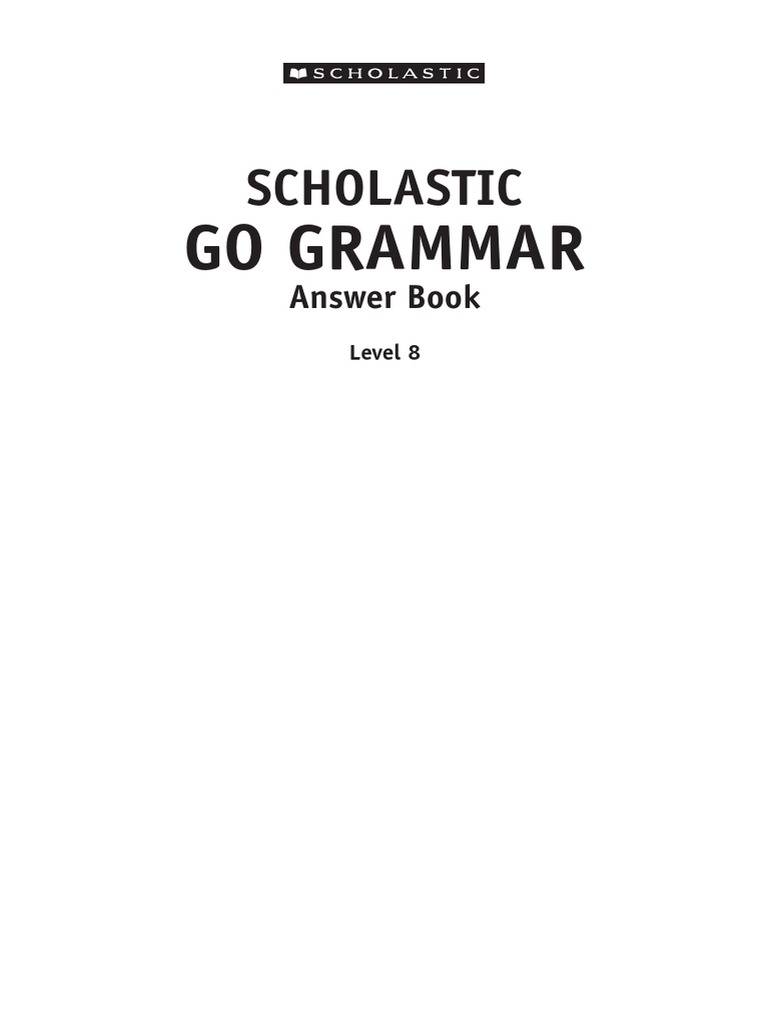 Scholastic Go Grammar 8 - Answer Key PDF | PDF | Linguistic Typology ...