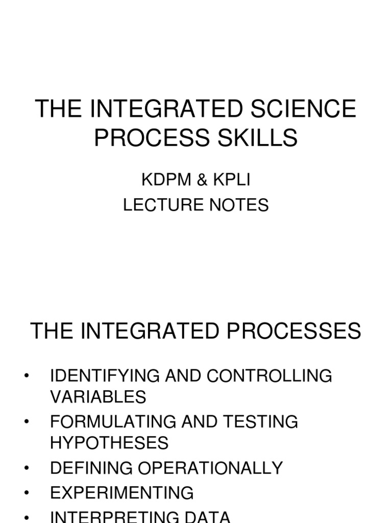 The Integrated Science Process Skills: KDPM & Kpli Lecture Notes | PDF ...