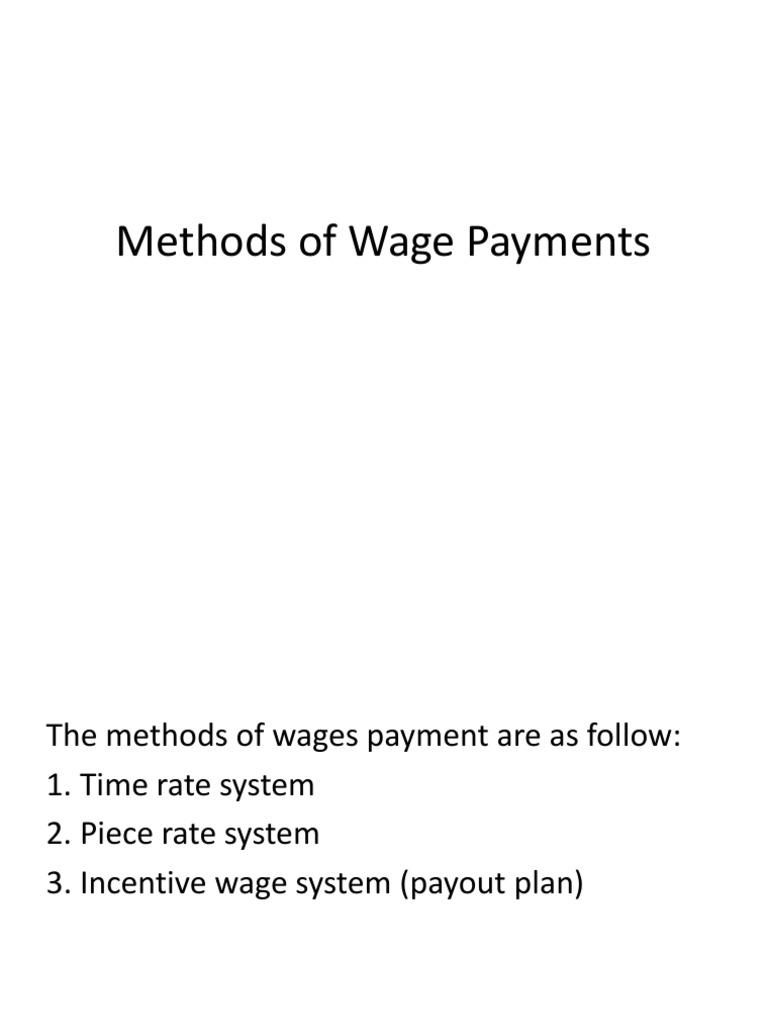 Methods of Wage Payments | PDF | Piece Work | Wage