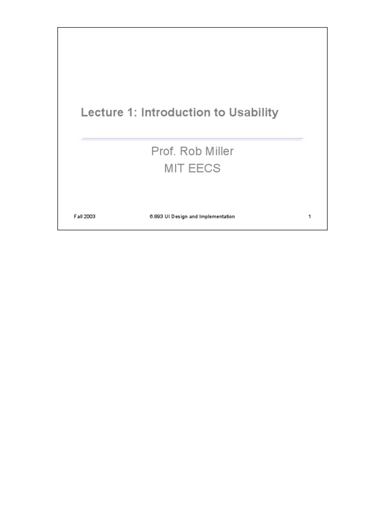 Lecture 1: Introduction To Usability: Prof. Rob Miller Mit Eecs | PDF | User Interface Design ...