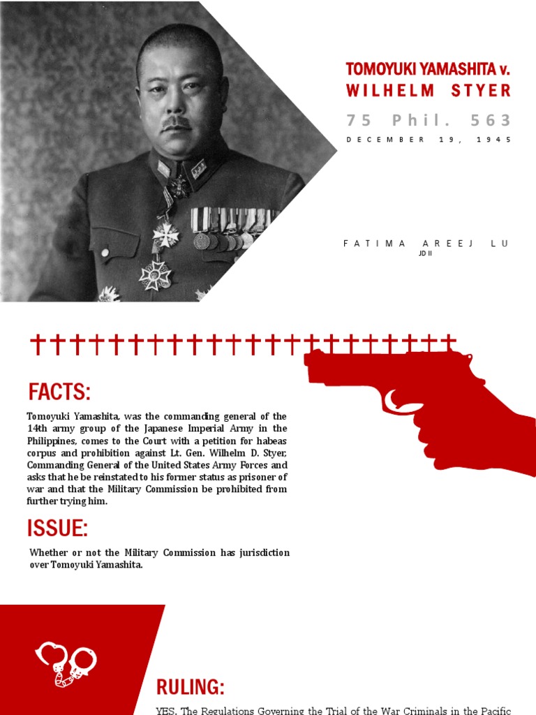 Tomoyuki Yamashita v. Wilhelm Styer: The Military Commission Has Jurisdiction to Try Japanese ...