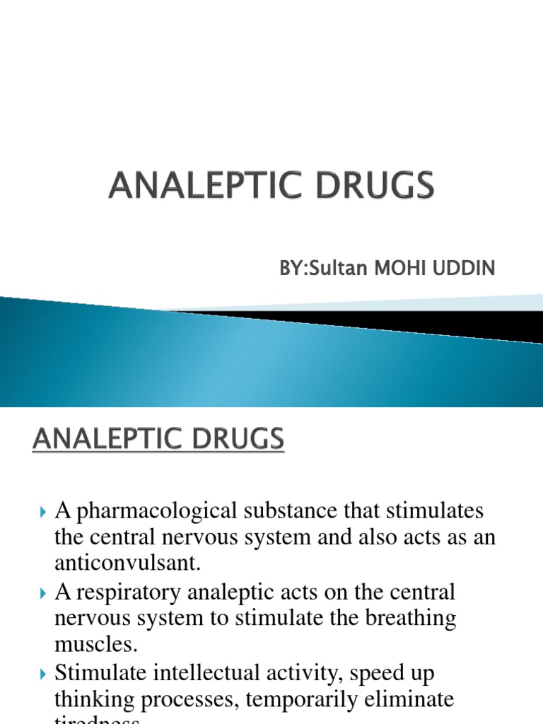 Analeptic Drug | PDF | Stimulant | Caffeine