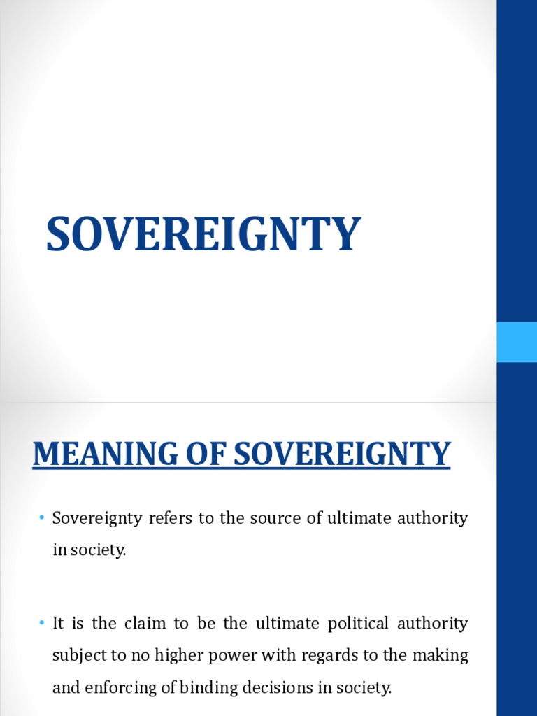 Sovereignty Ppt | Sovereignty | Sovereign State