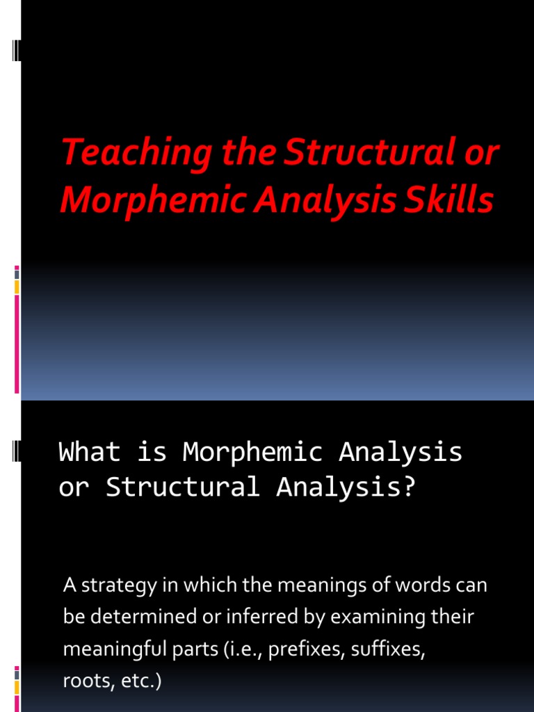 Teaching The Structural or Morphemic Analysis Skills | PDF | Word ...