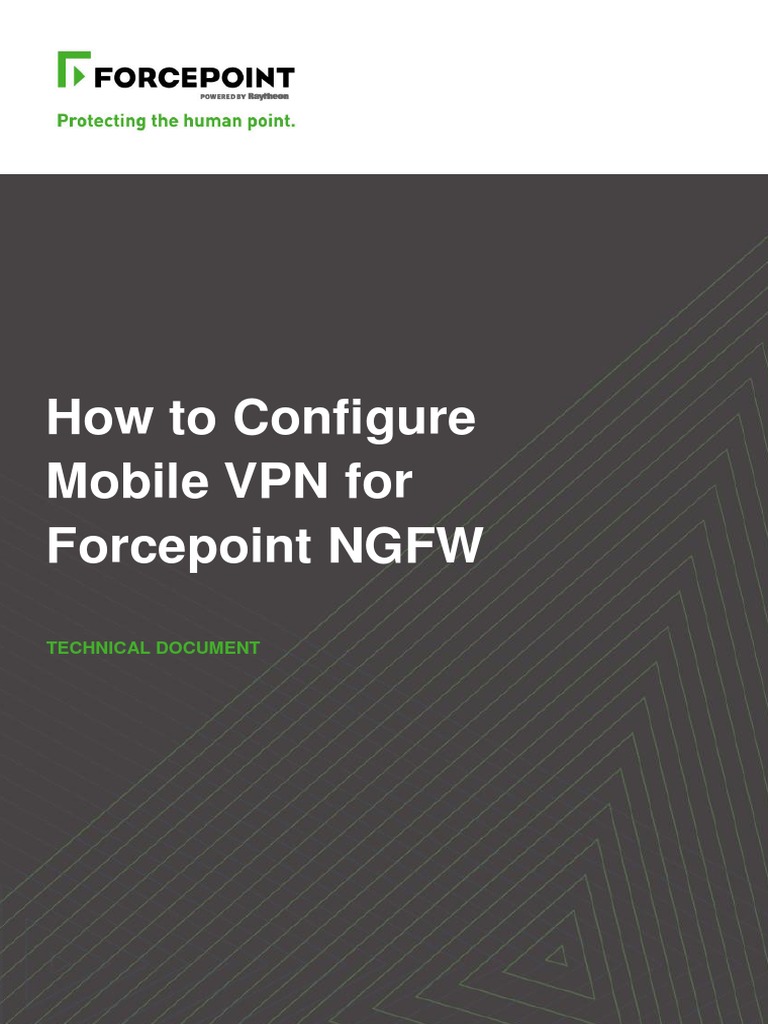 Forcepoint NGFW Mobile VPN Config | PDF | Virtual Private Network ...