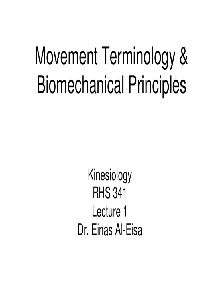 Movement Terminology & Biomechanical Principles: Kinesiology RHS 341 Dr ...