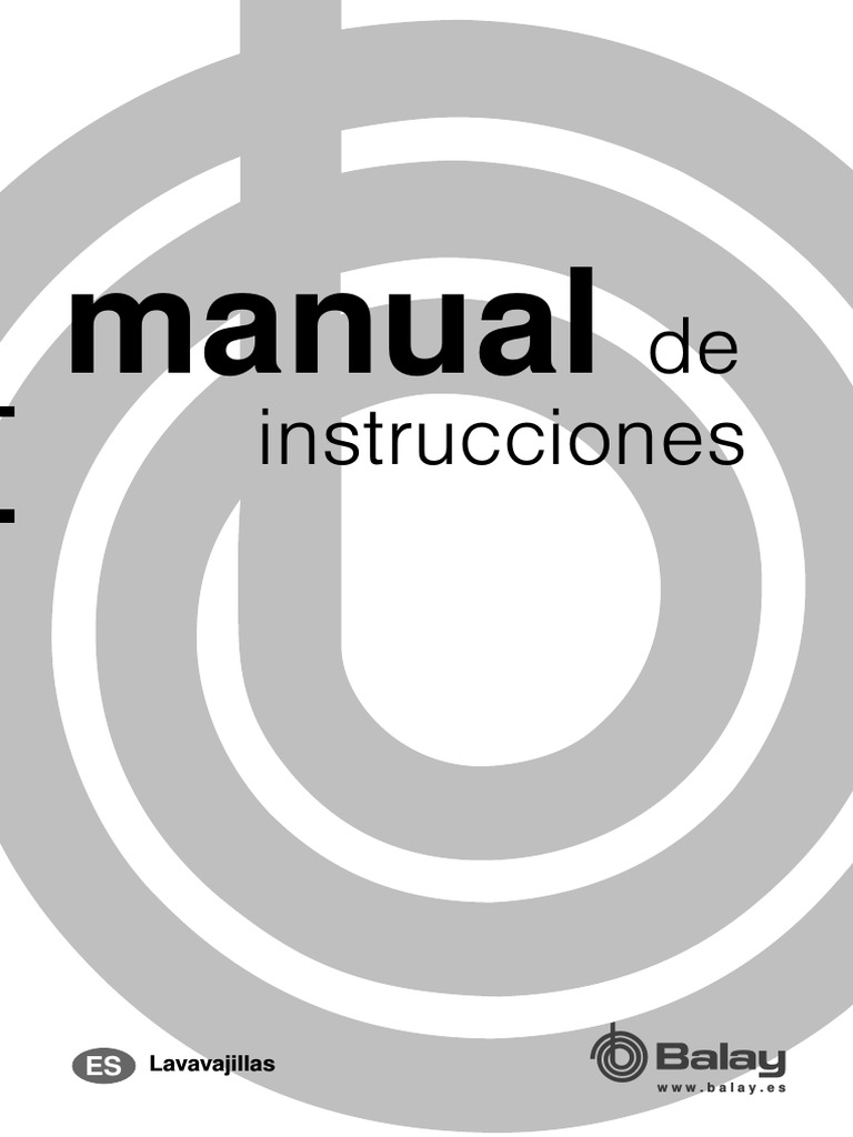 Instrucciones Lavavajillas Balay | PDF | Lavavajillas | Enchufes y tomas de corriente alterna