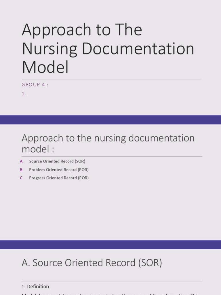 Approach To The Nursing Documentation Model: Group 4: 1 | PDF | Health ...