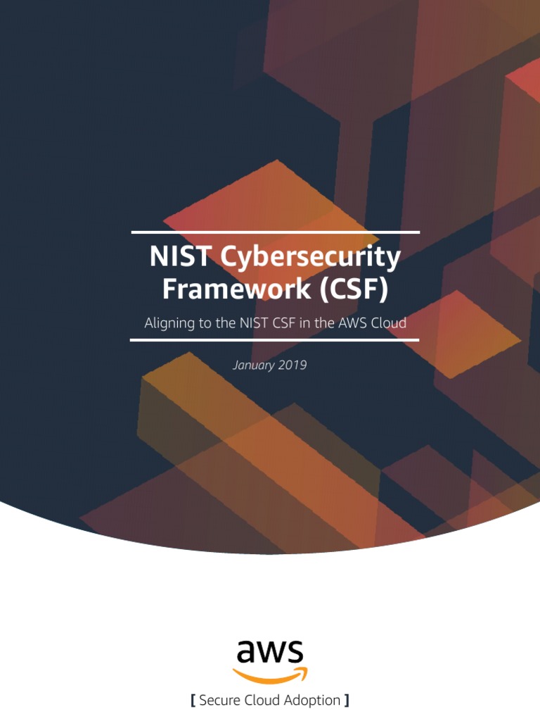 NIST Cybersecurity Framework (CSF) : Aligning To The NIST CSF in The ...