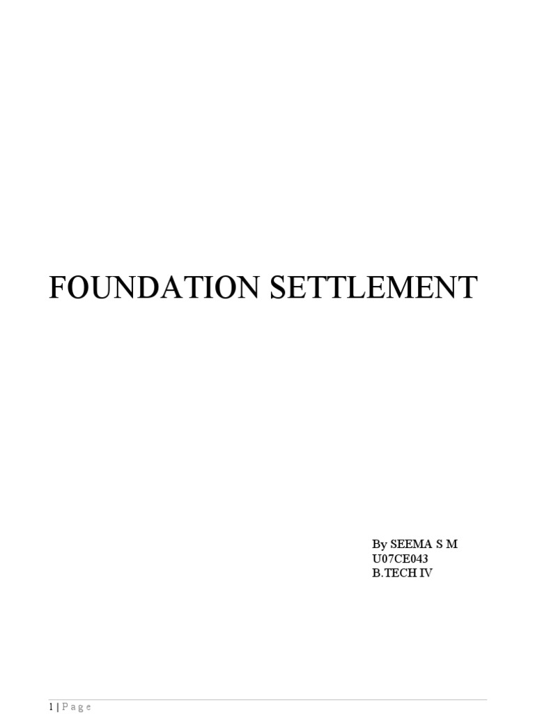 Foundation Settlement Report | PDF | Soil | Geotechnical Engineering