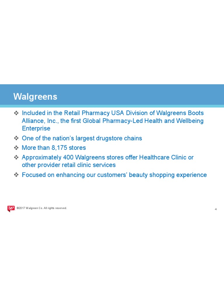 Walgreens: 4 ©2017 Walgreen Co. All Rights Reserved | PDF