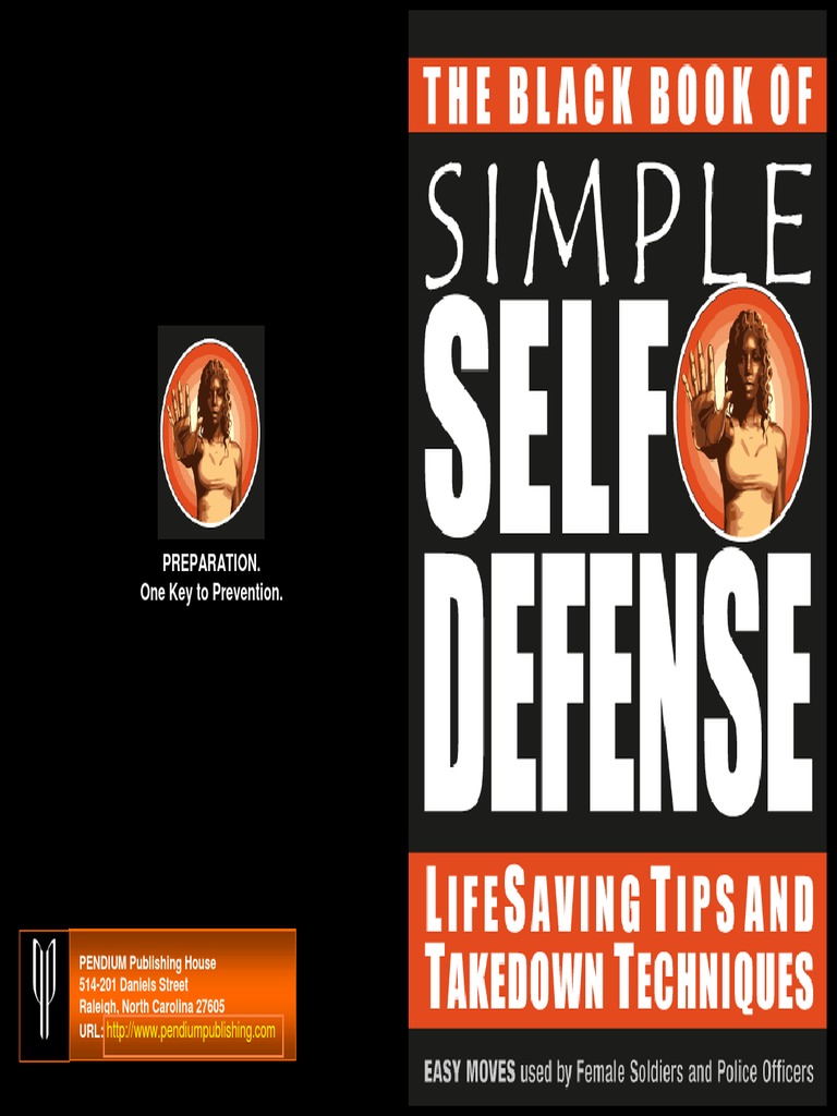 Simple Self Defense - The Black Book of Lifesaving Tips and Takedown ...