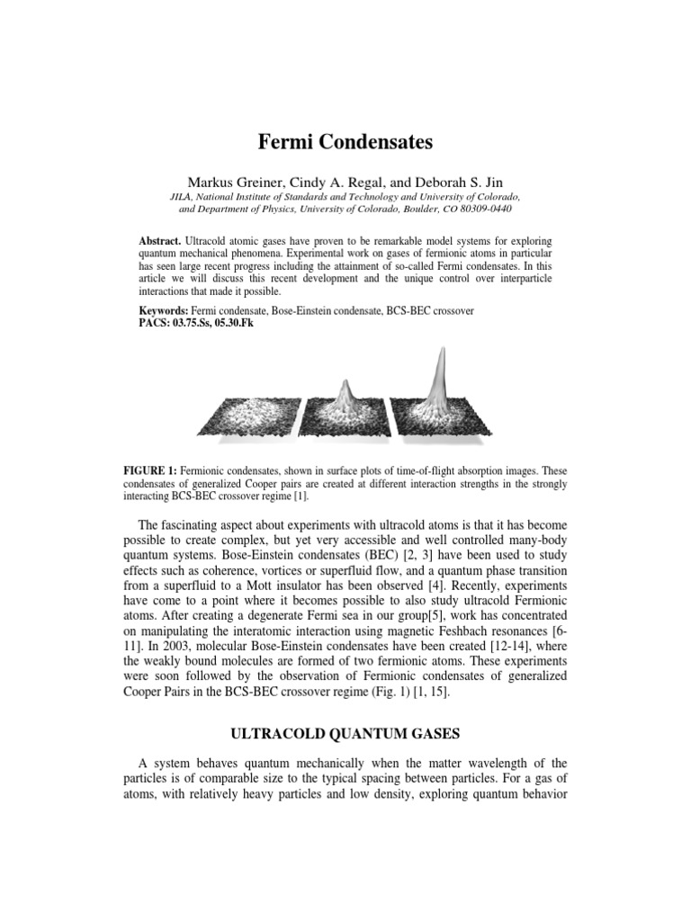 Fermi Condensates: Markus Greiner, Cindy A. Regal, and Deborah S. Jin ...